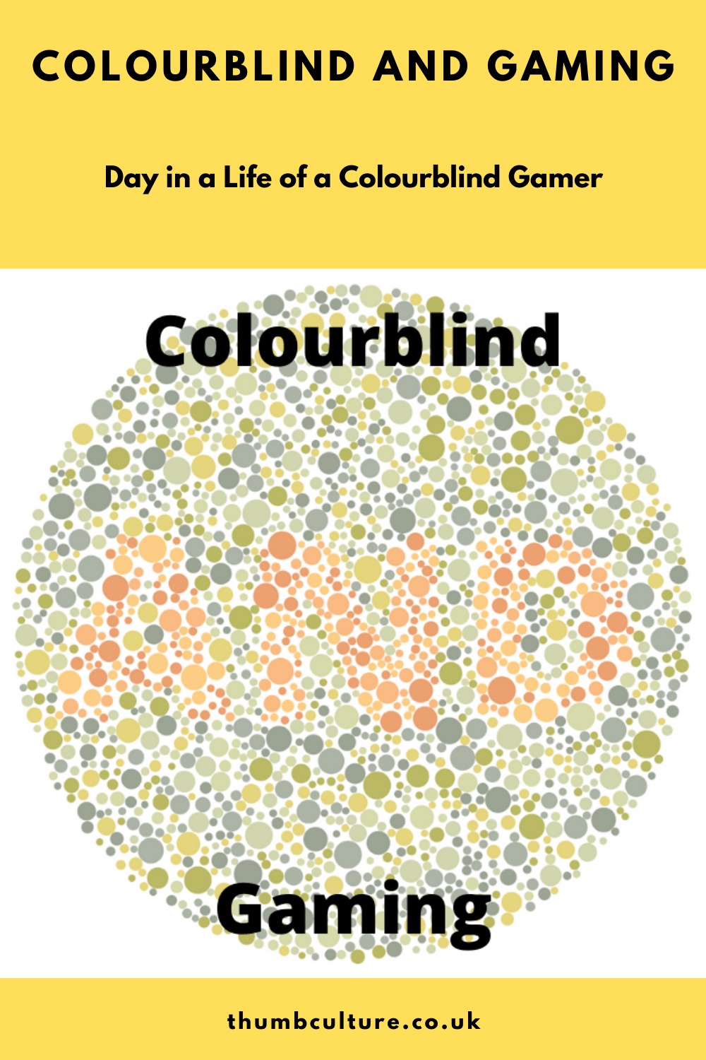Colourblind and Gaming - Accessibility In Gaming - Thumb Culture