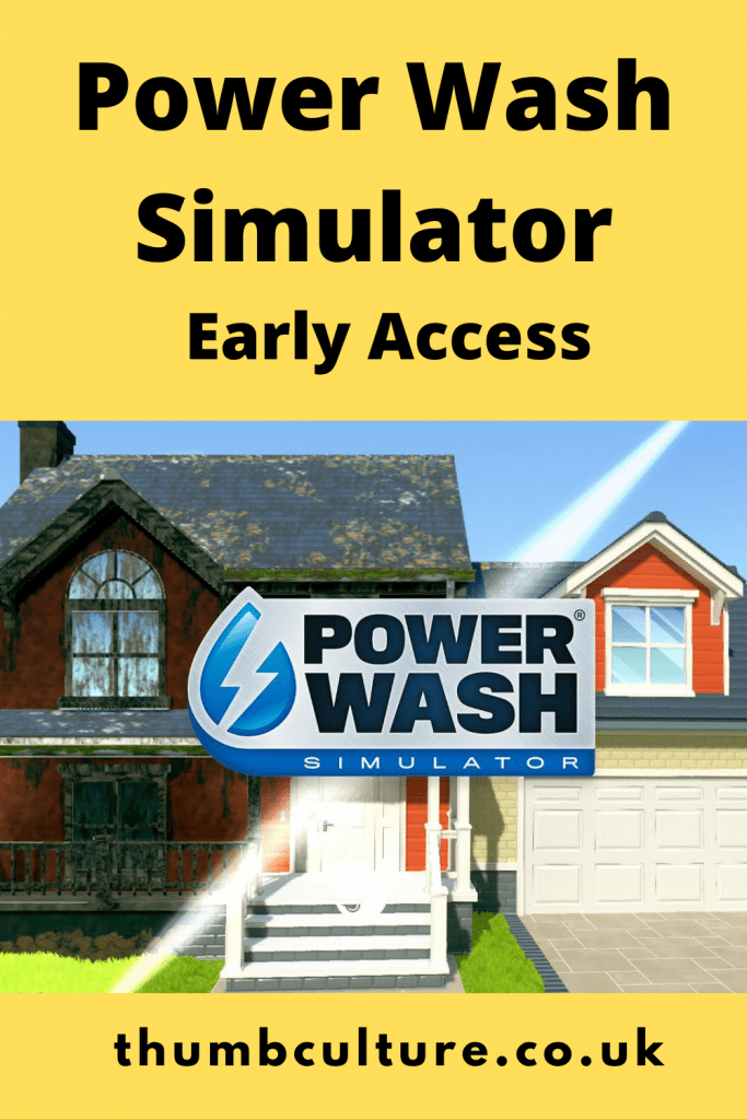 Thumb Culture | PowerWash Simulator Early Access