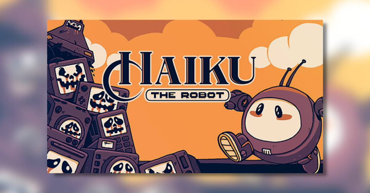 Haiku, The Robot – Switch Review - Switch Reviews