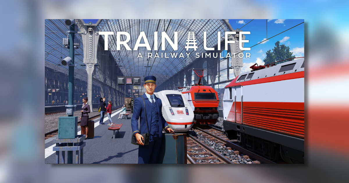 Train Life - A Railway Simulator PC Review - Thumb Culture