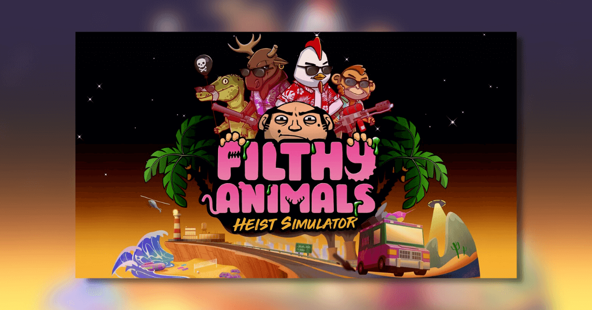 Filthy Animals: Heist Simulator - PC Review