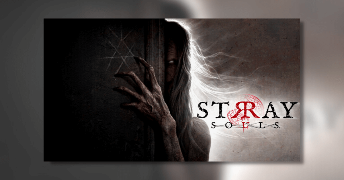 Stray Souls - PC Review
