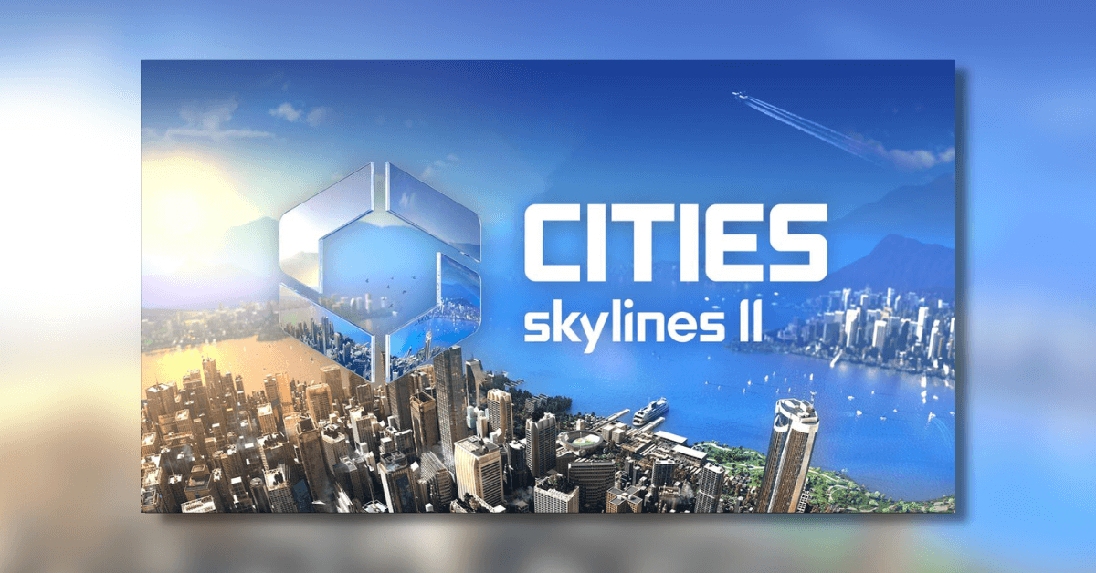 Cities: Skylines II - PC Review