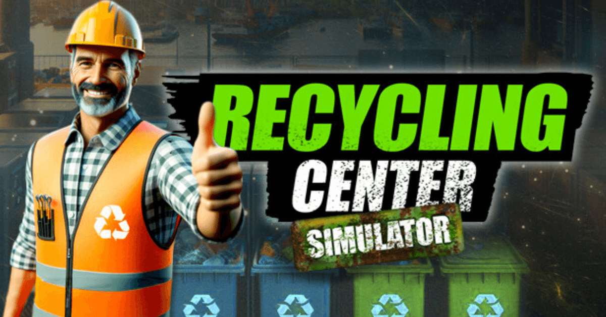 Recycling Center Simulator - PC Review